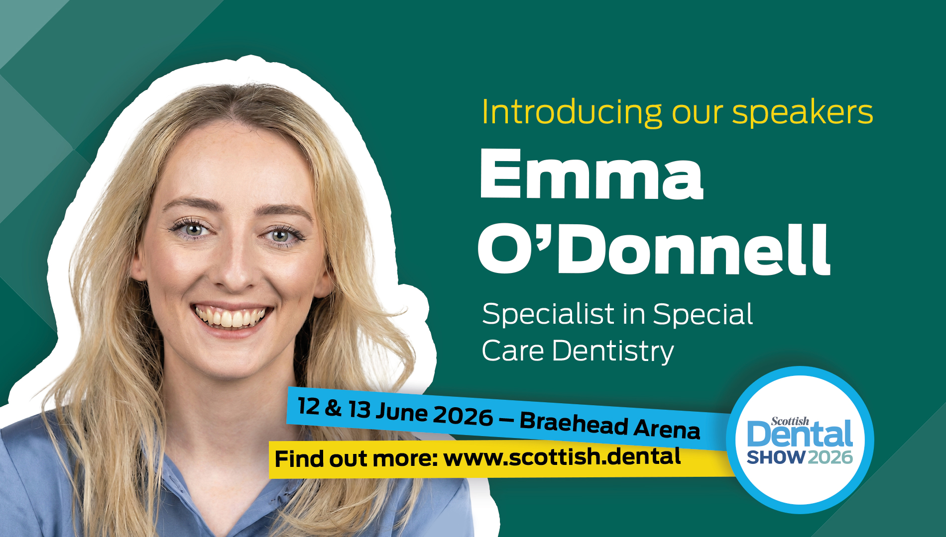 Emma O‘Donnell : Scottish Dental Show 2026